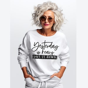 Yesterday is Heavy PNG Single Color, Motivation, Inspiration, Mental ...