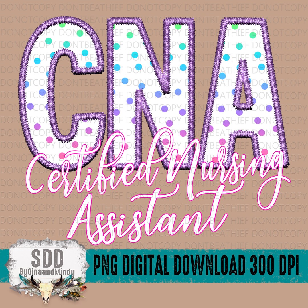 CNA Certified Nursing Assistant PNG | | Faux Embroidery, Dots, CNA ...