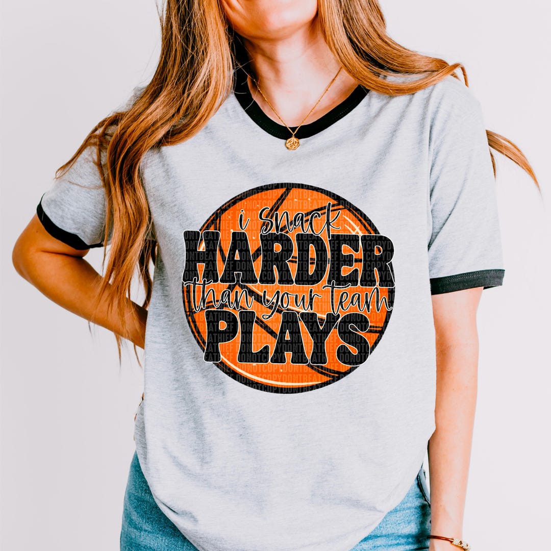 Snack Harder Than Your Team Plays PNG | Snarky, Trendy, Ball ...