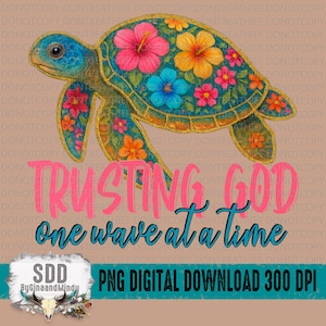 Trusting God Turtle PNG | Scripture, God, Jesus, Faith, Turtle, Sea ...