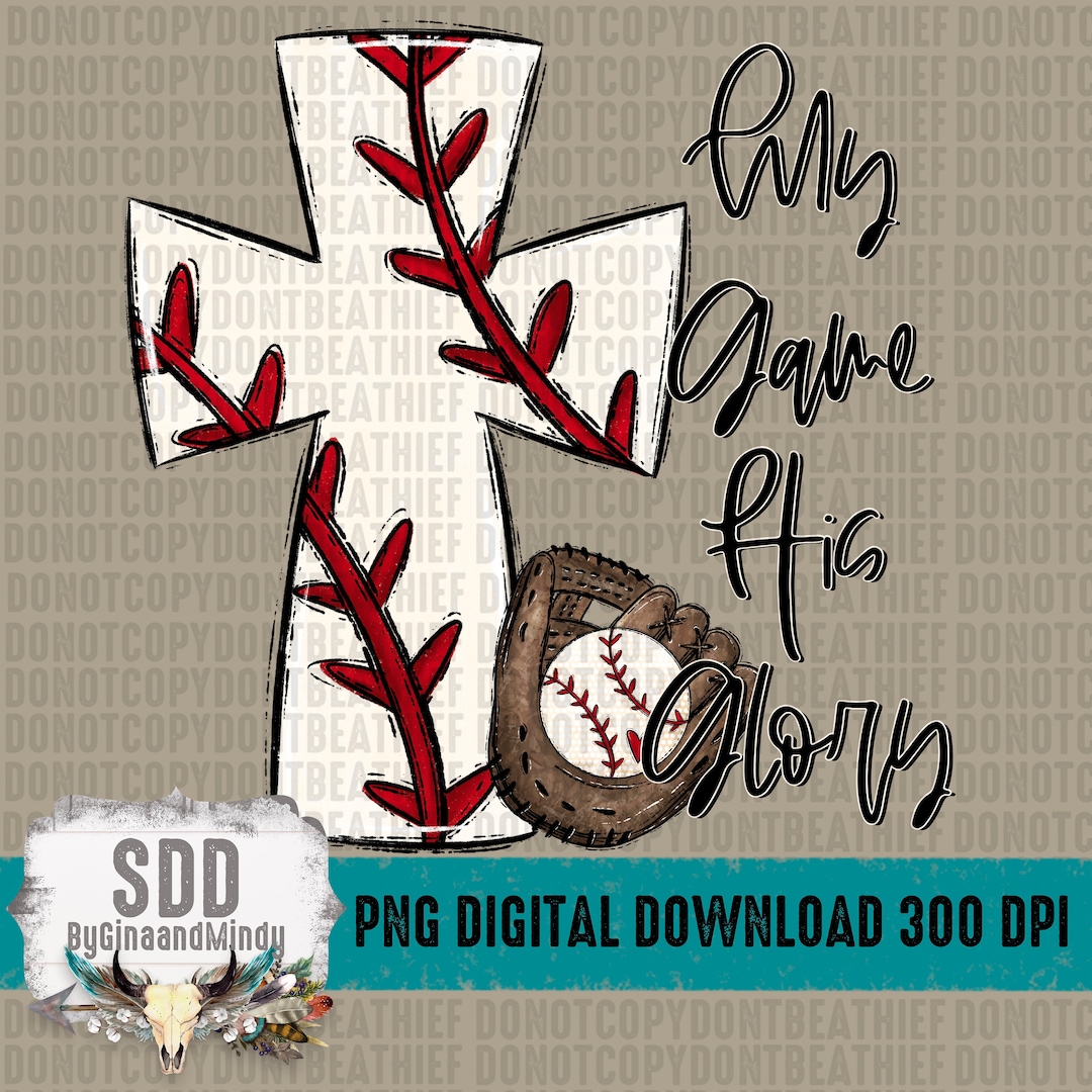 My Game His Glory PNG | Baseball, Cross, Faith, Christian, God, Jesus ...