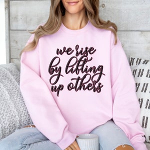 We Rise by Lifting up Others PNG Faith, Motivation, Inspirational ...