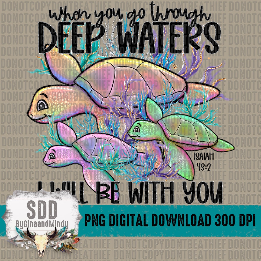 Deep Waters PNG | | Sea Turtle, Summer, Faith, Scripture, Turtles ...