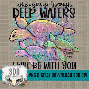 Deep Waters PNG | | Sea Turtle, Summer, Faith, Scripture, Turtles ...