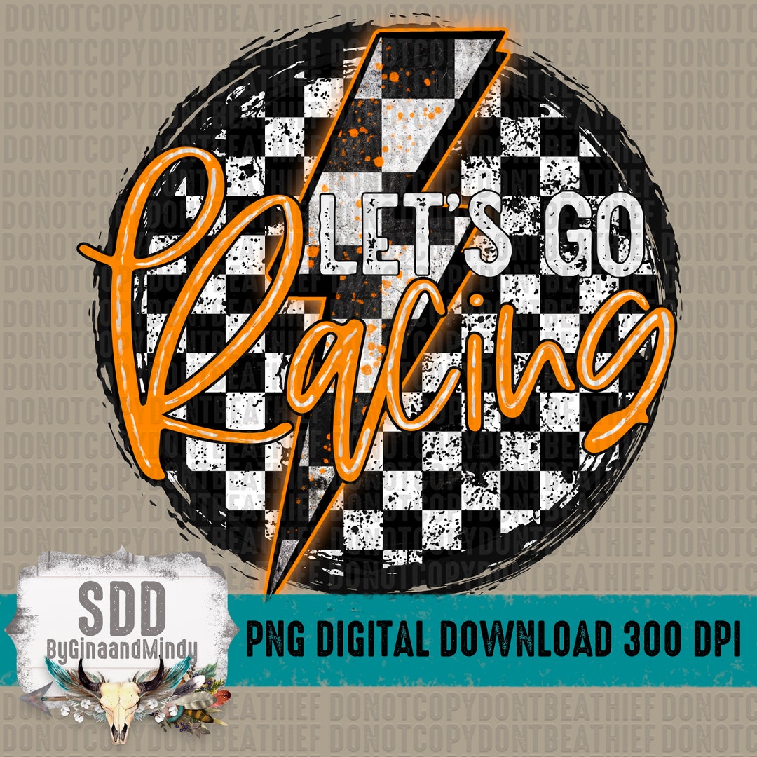 Let's Go Racing PNG | Race, Track, Checkered, Bolt, Trendy | Instant ...