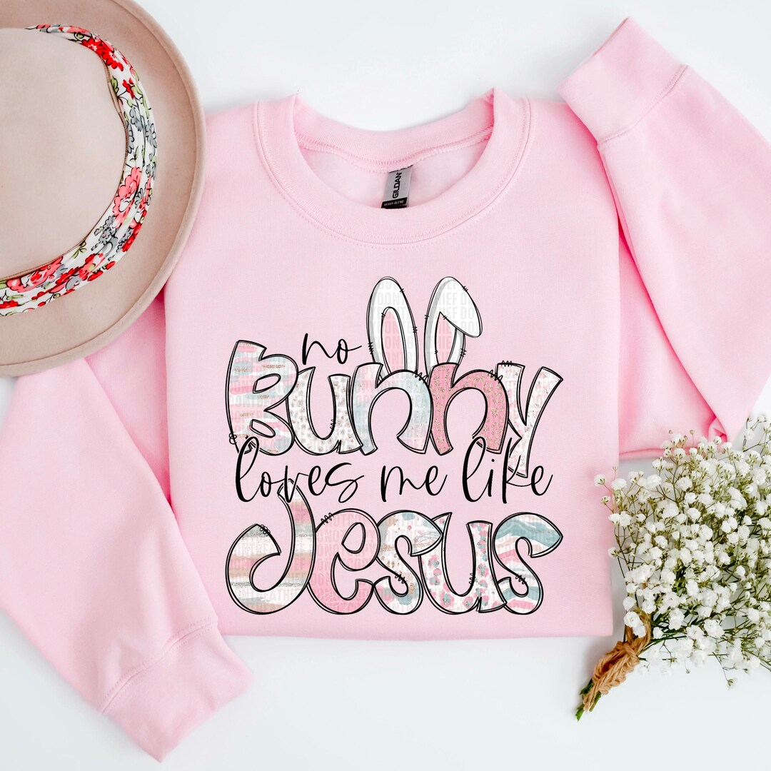 No Bunny Loves Me Like Jesus PNG | Doodle Letters, Spring, Bunny ...