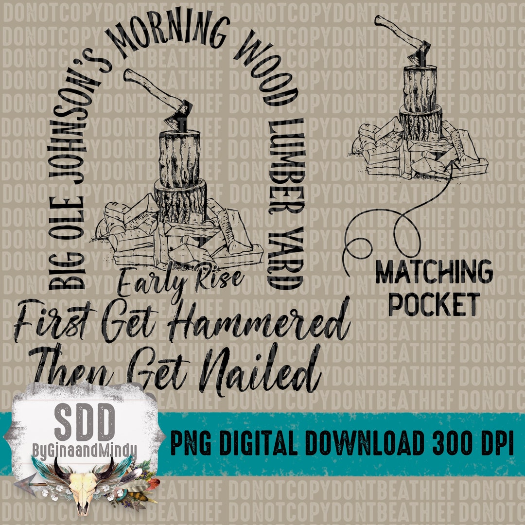 Lumber Yard Bundle PNG, Print, Sublimation, Snarky, Sarcasm, Men, Male ...