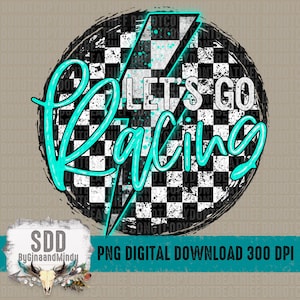 Let's Go Racing PNG | Race, Track, Checkered, Bolt, Trendy | Instant ...