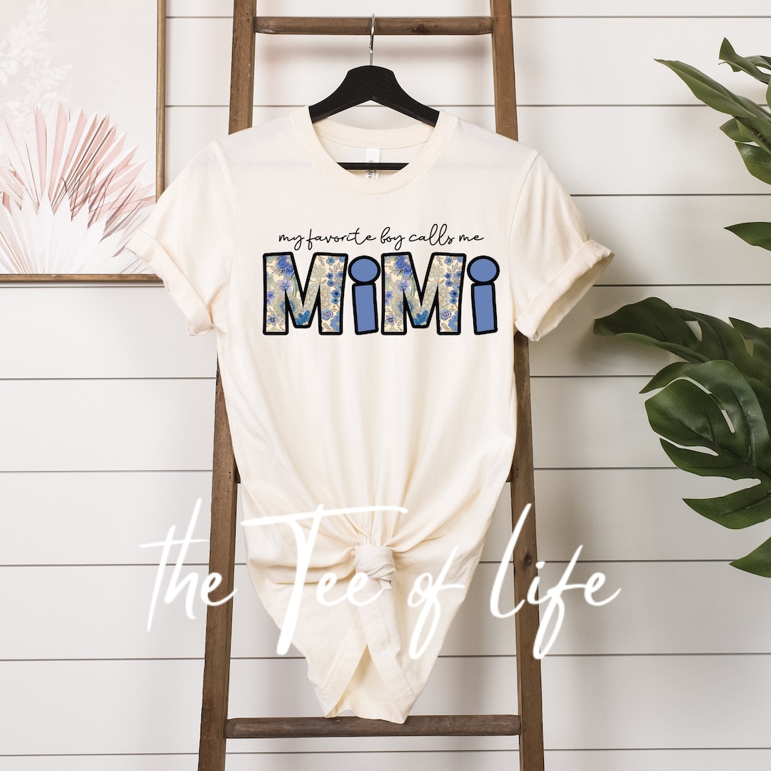 My Favorite Boy Calls Me Mimi Shirt, Mimi Shirt, Shirt for Boy Mimi ...