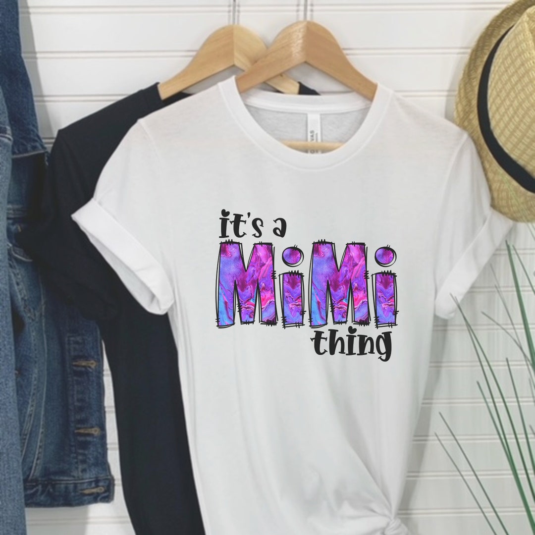 It's a Mimi Thing White Tee Shirt, Pretty Mimi Shirt, New Mimi Tshirt ...