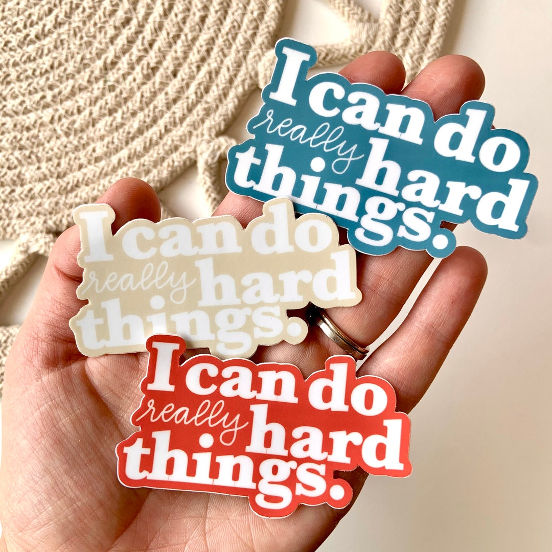 I Can Do Hard Things Sticker, Hard Things Sticker, Vinyl Sticker ...