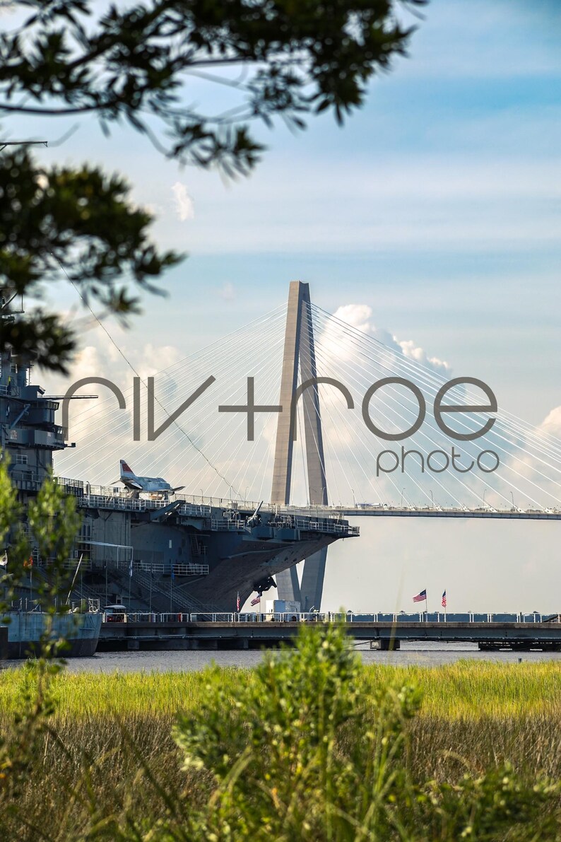 USS Yorktown & Ravenel Bridge - Patriots Point - Charleston, South ...