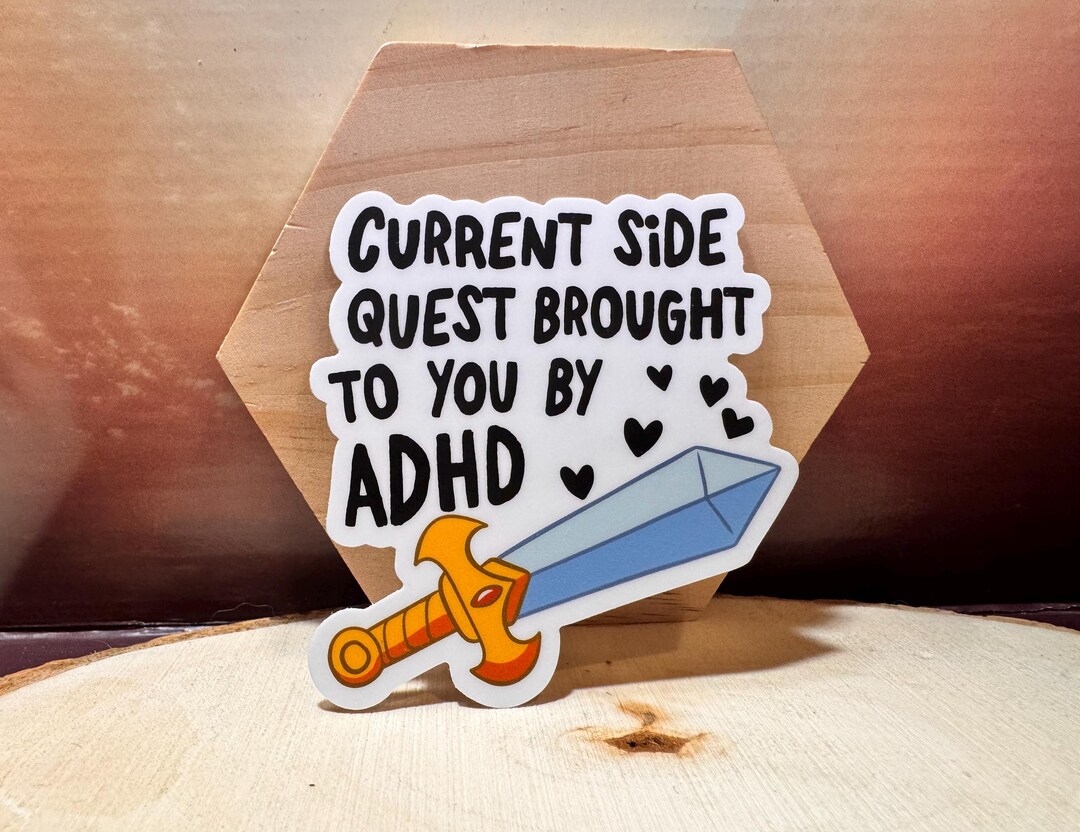 ADHD Side Quest Vinyl Sticker: Funny Neurodiversity Sword Art - Etsy