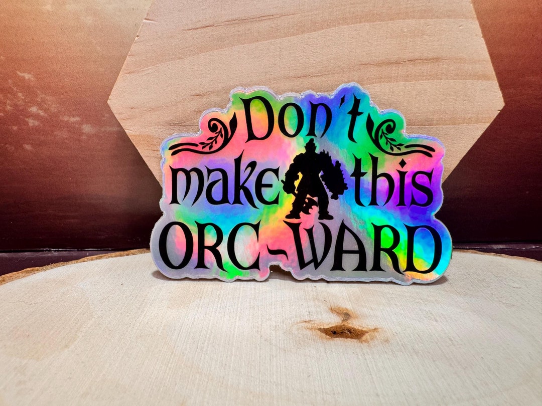 D&D Vinyl Sticker Don't Make This Orc-ward, Waterproof, Dungeons and ...