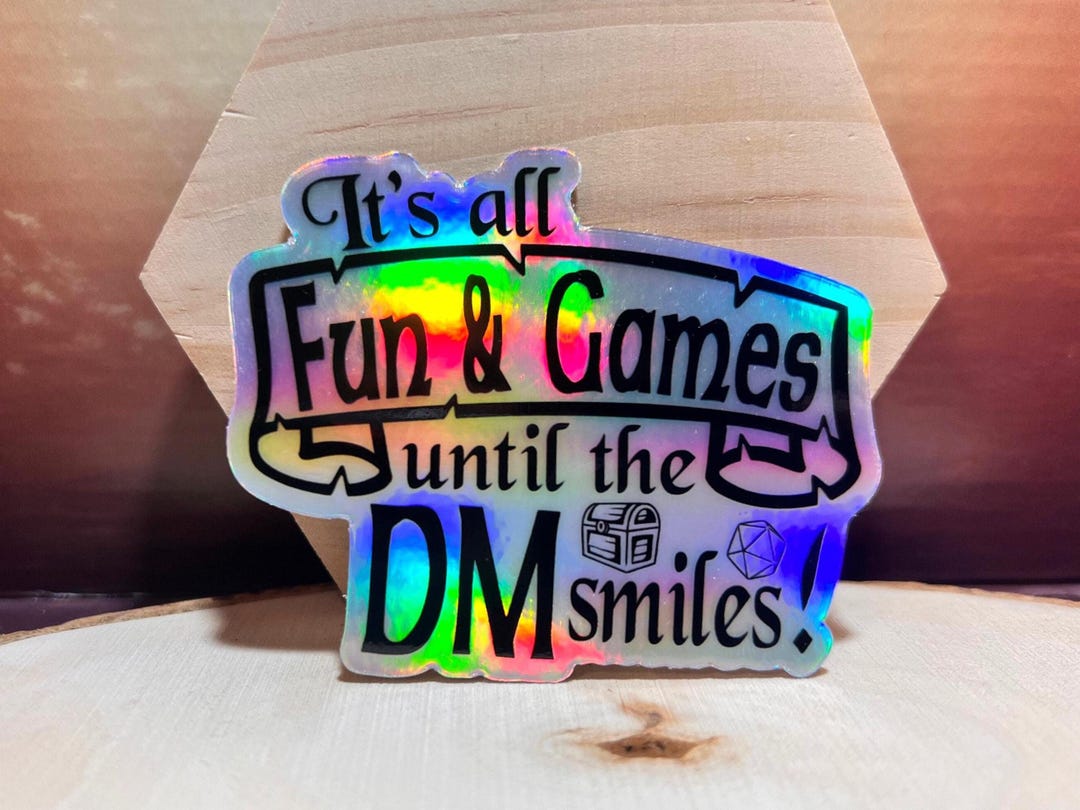 D&D Vinyl Sticker It's All Fun and Games Until the DM Smiles Dishwasher ...