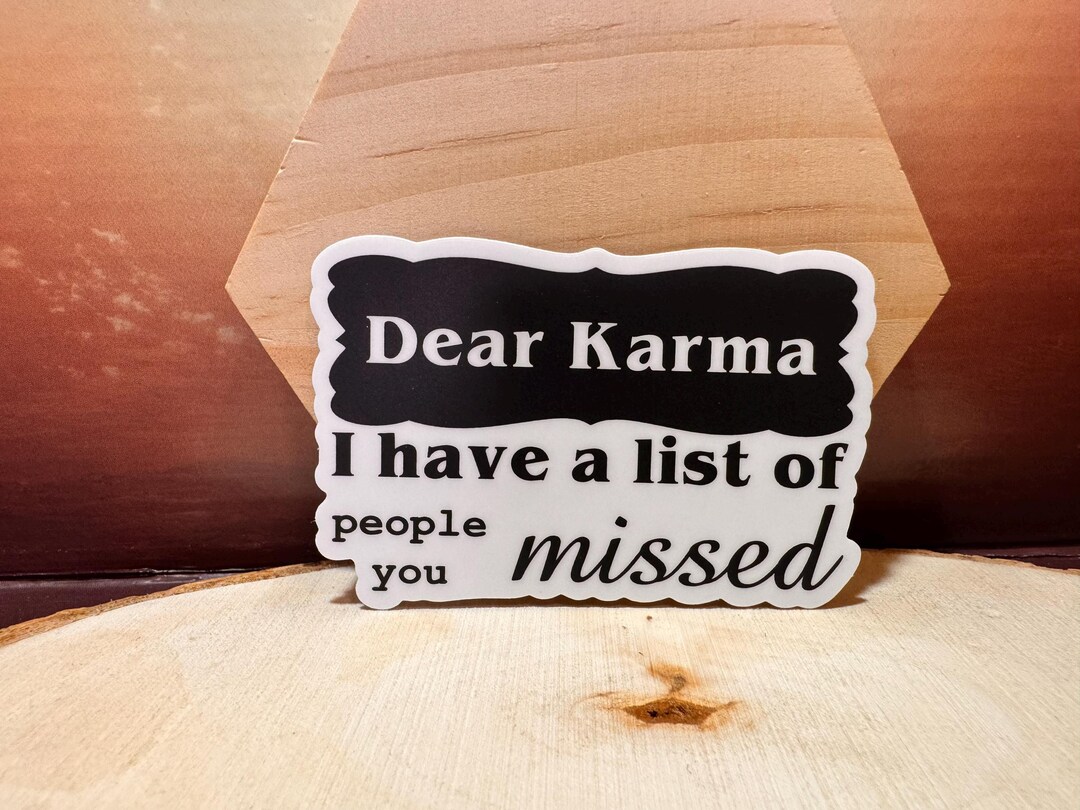 Funny Karma List Vinyl Sticker - Sarcastic Waterproof Decal - Etsy