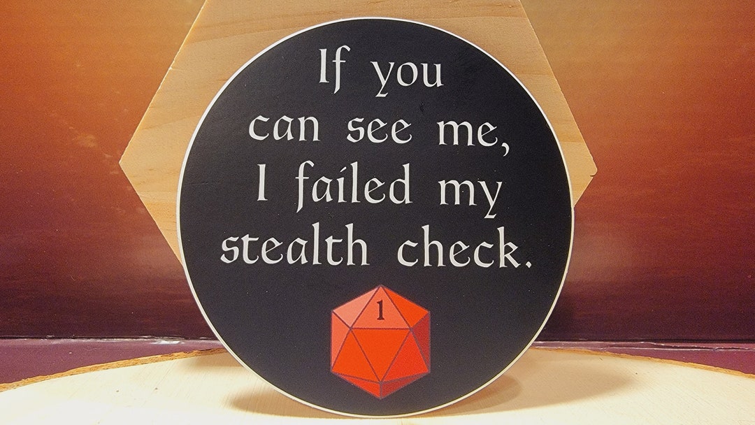 Failed Stealth Check Vinyl Sticker - Dungeons and Dragons, RPG Gift - Etsy