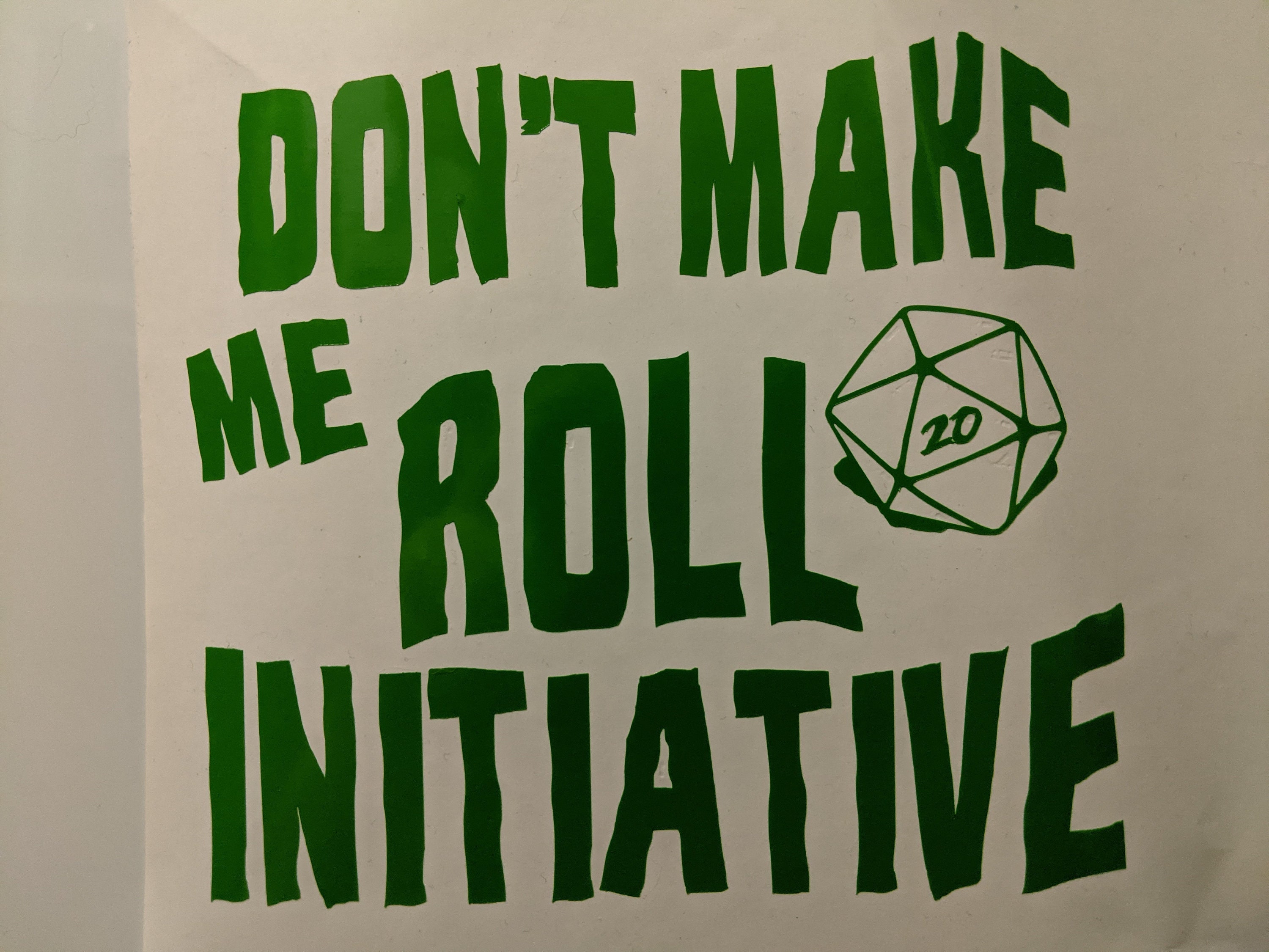 Don't Make Me Roll Initiative Vinyl Decal Dungeons and | Etsy