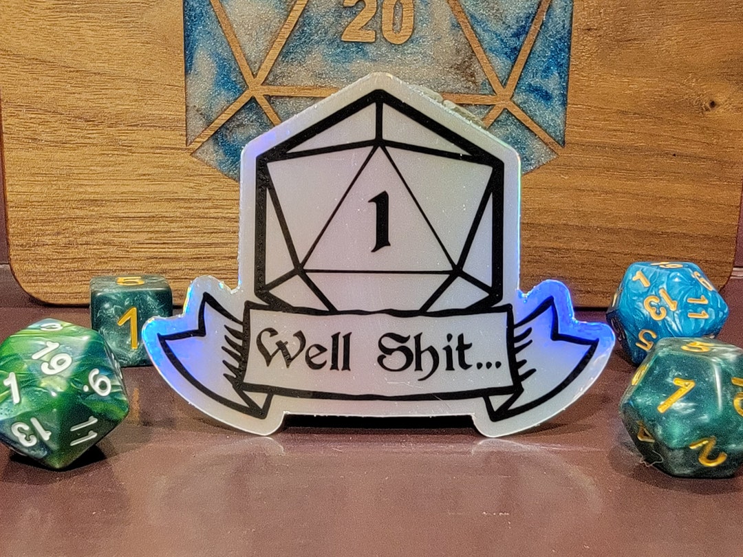 D&D Vinyl Sticker Well Shit, Holographic, Natural 1, Waterproof ...