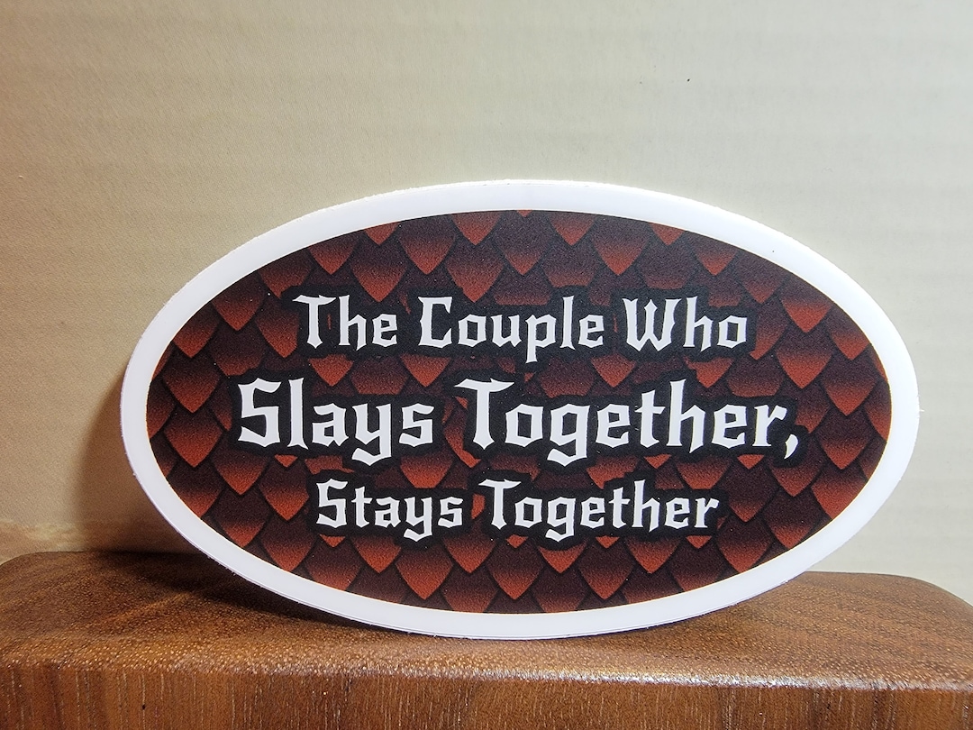 The Couple Who Slays Together Stays Together Sticker - Etsy
