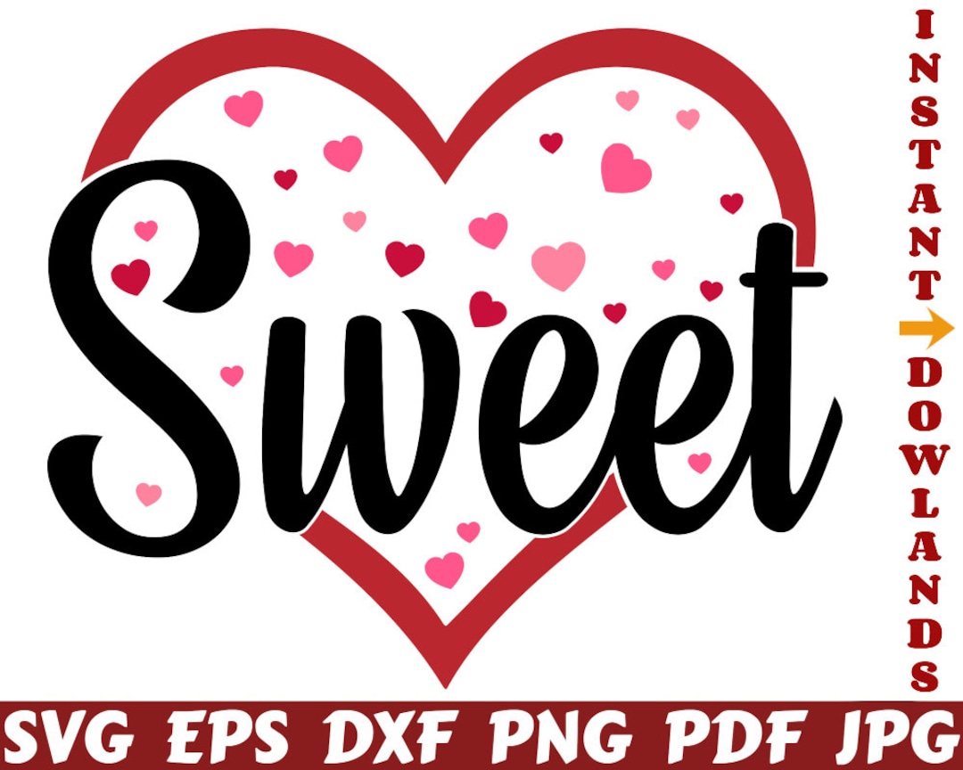 Sweet SVG Sweet Heart SVG Heart SVG Valentine's Day - Etsy UK