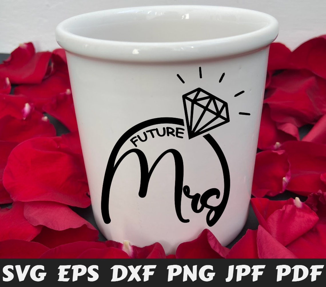 Future Mrs SVG Mrs SVG Wedding Ring SVG Diamond Svg - Etsy