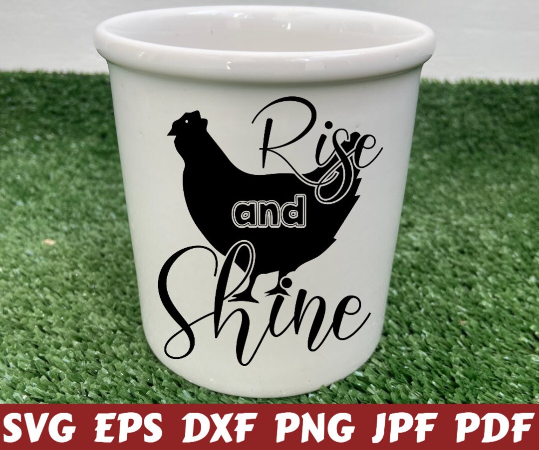 Rise and Shine SVG Rise SVG Shine SVG Chicken Svg - Etsy