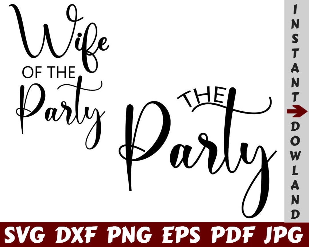 Buy Wife of the Party SVG Wife SVG Party SVG Wedding Cut Online in ...