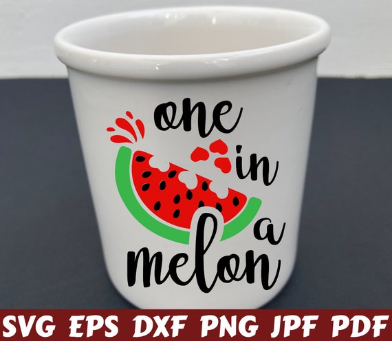 One in A Melon SVG Watermelon SVG Melon SVG Summer Cut - Etsy