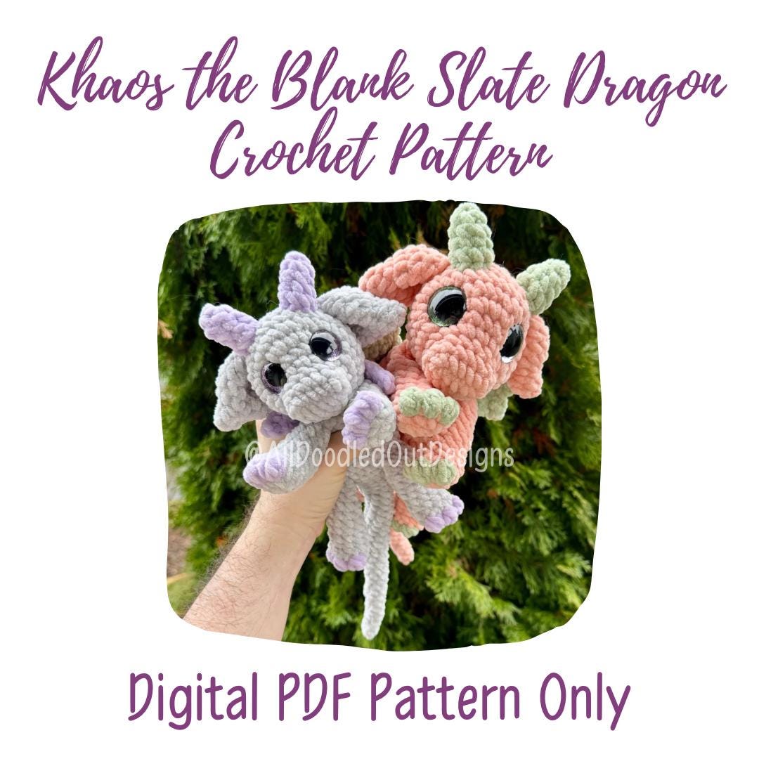 Khaos the Blank Slate Dragon Low-sew Crochet Pattern- Printer Friendly Digital PDF Pattern - Etsy