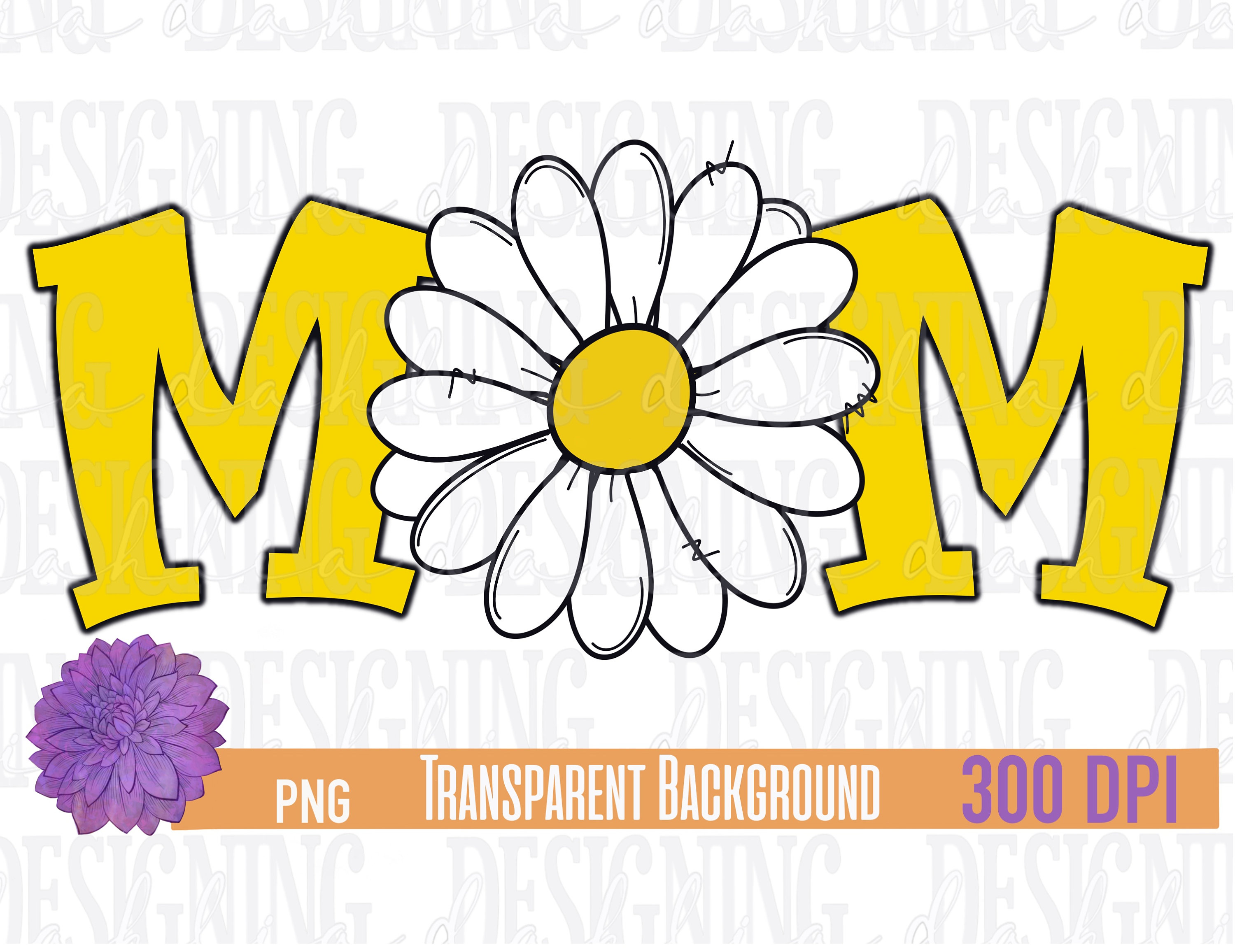 Mom Daisy PNG, Sublimation Design, Digital Download, Mother's Day Png ...