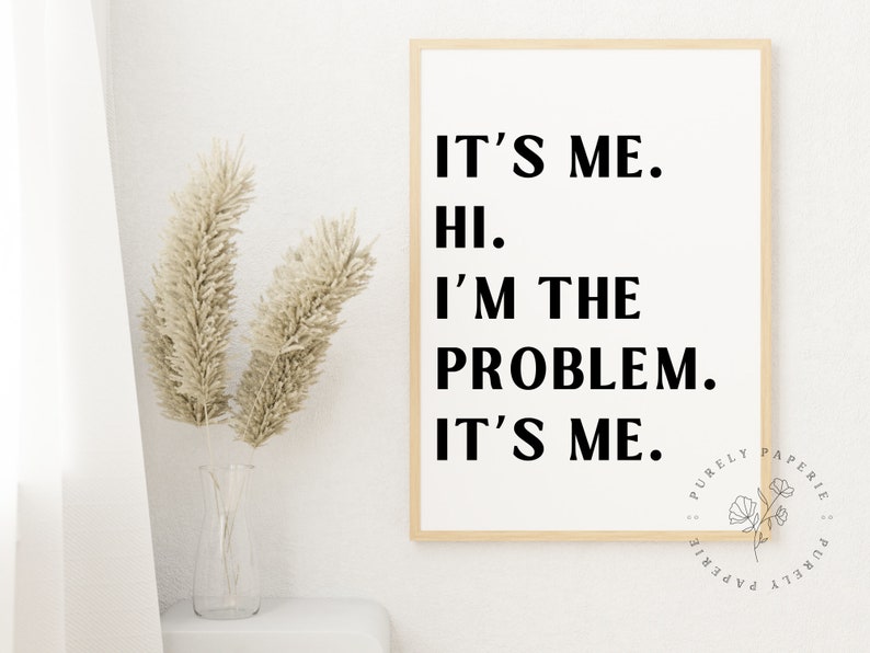 It's Me Wall Art, Taylor Swift Lyrics, I'm the Problem, Midnights ...