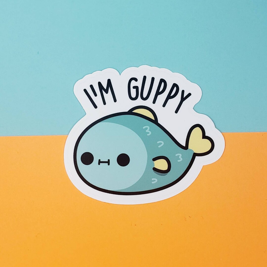 Guppy Cute Sticker - Waterproof Laminated Kawaii Glossy Sticker/decal ...