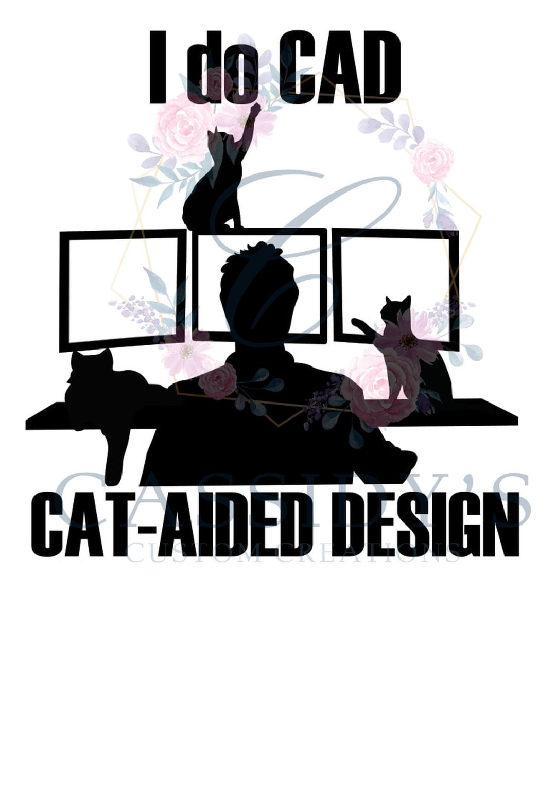 I Do CAD, Cat-aided Design SVG Cut File for Cricut, Silhouette Cameo ...