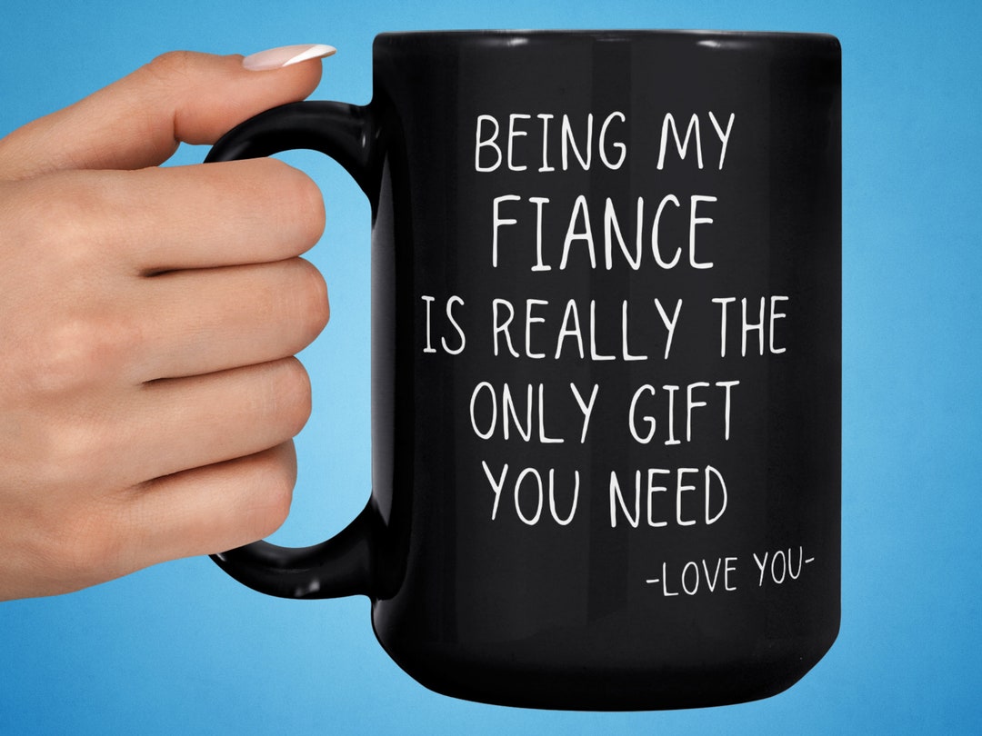 Fiance Mug, Fiance Gifts, Fiance Gift Ideas, Gift for Him, Engagement ...