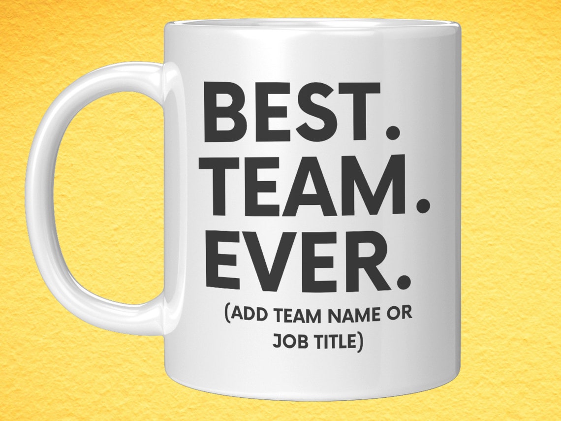 Best Team Ever Coffee Mug ,coworker Gifts, Employee Gifts, Project Team ...