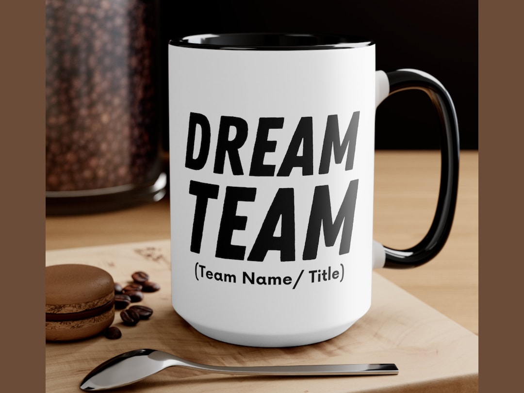 Dream Team Mug Coworkers Mug, Funny Work Gift, Colleagues Present ...