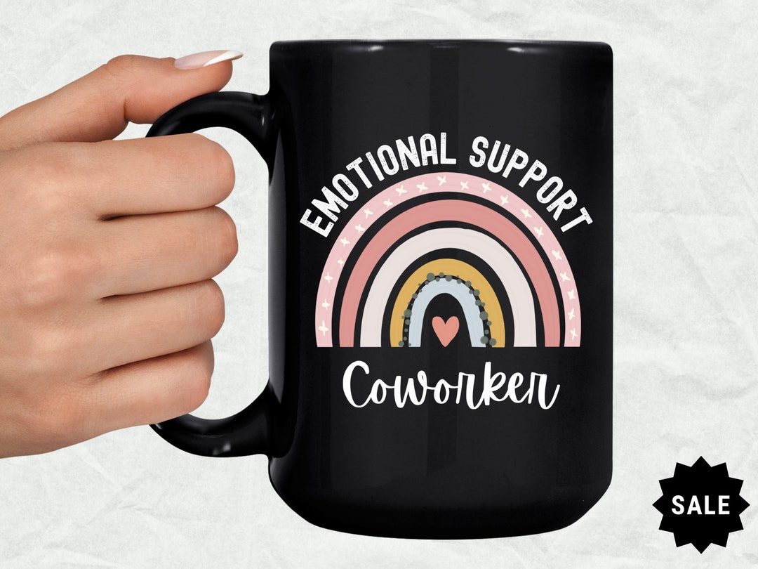 Emotional Support Coworker Mug. Coworker Gift. Coworker Friend Gift ...
