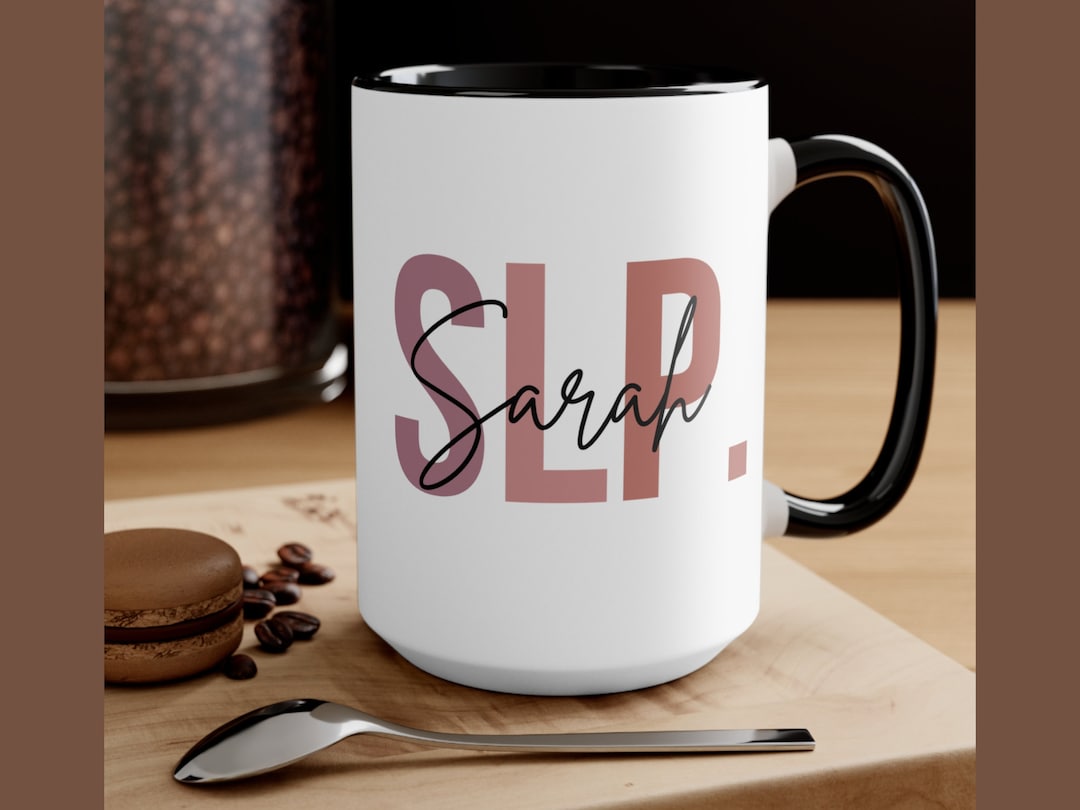 Speech Language Pathologist Mug, Speech Language Pathologist Cup, SLP ...