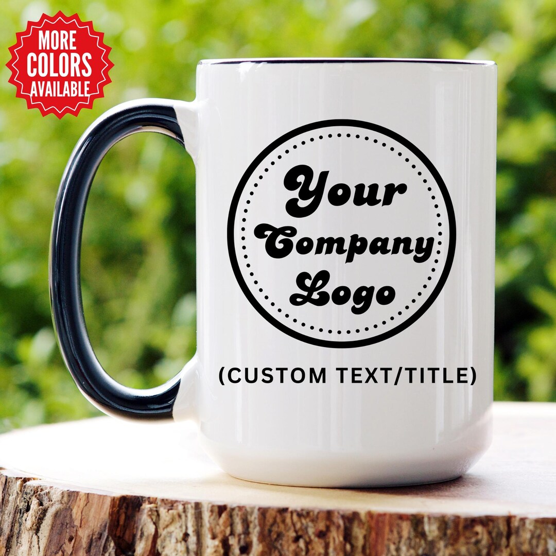 Custom Mug With Logo, Custom Logo Mug, Custom Bulk Mug, Custom Logo ...