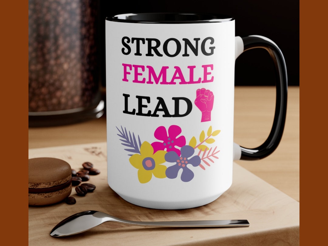 Strong Female Lead Mug, Feminist Mug, Girl Power Mug, Actress Mug ...
