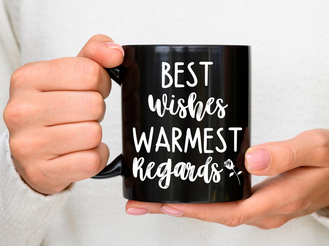 Best Wishes Warmest Regards Mug, David Rose, Warmest Regards David ...