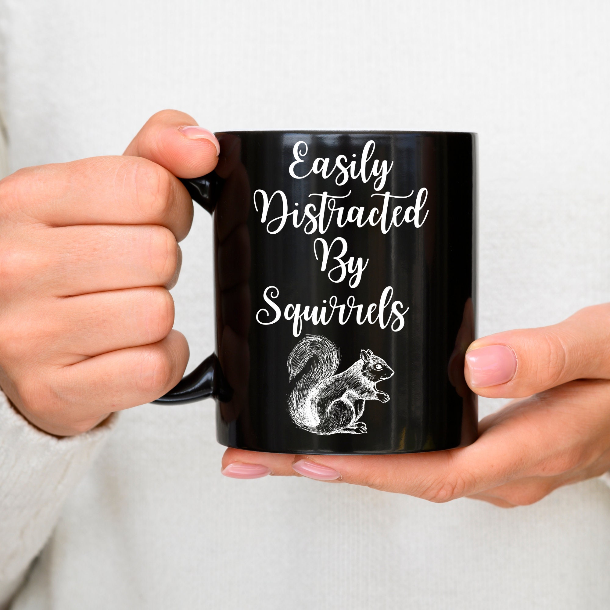 Squirrel Mug Squirrel Gift Easily Distracted By Squirrels | Etsy