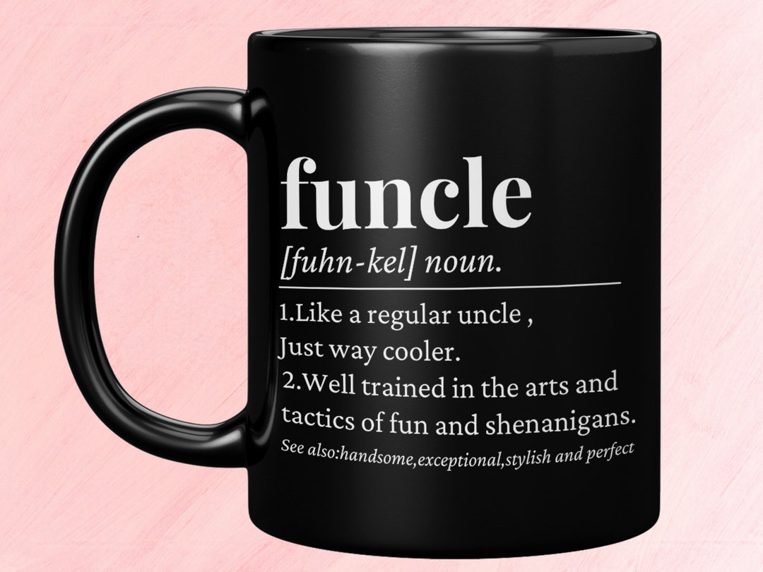 Funcle Definition Mug, Funny Uncle, Family Mug, New Uncle, Uncle to Be ...