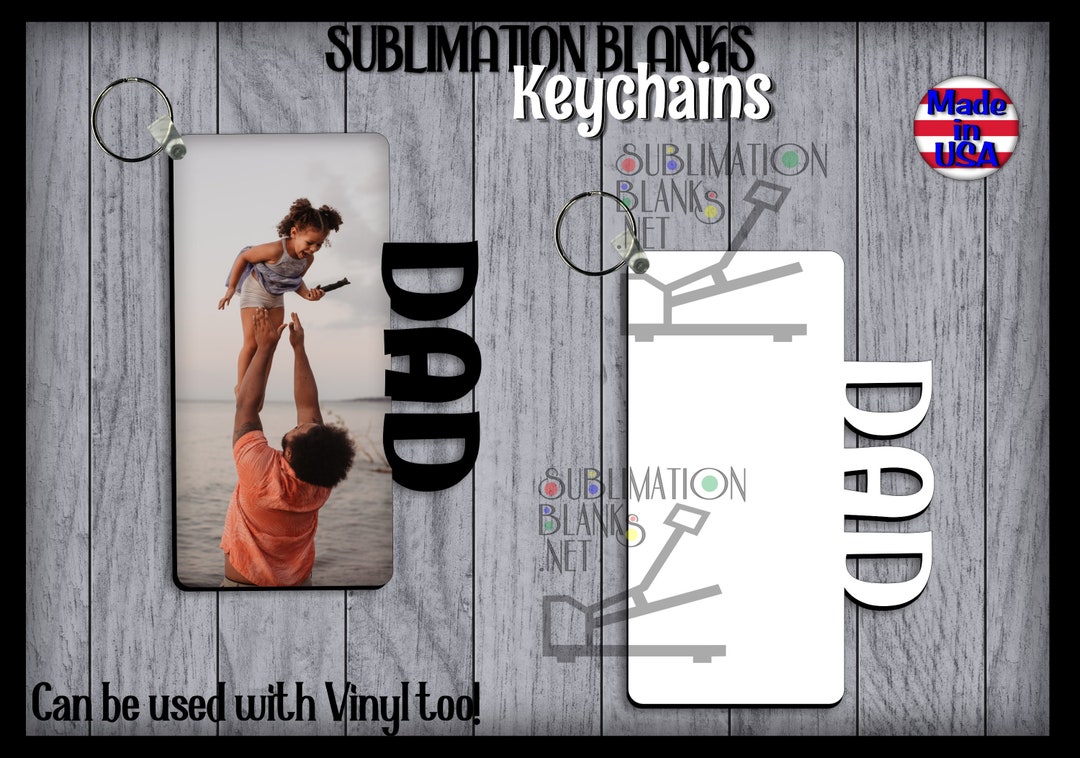 Ss DAD KEYCHAIN Sublimation Blanks Hardware INCLUDED Handmade Fathers ...