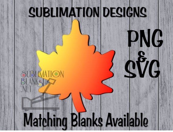 MAPLE LEAF SVG Autumn Png Fall Designs Sublimation Designs - Etsy