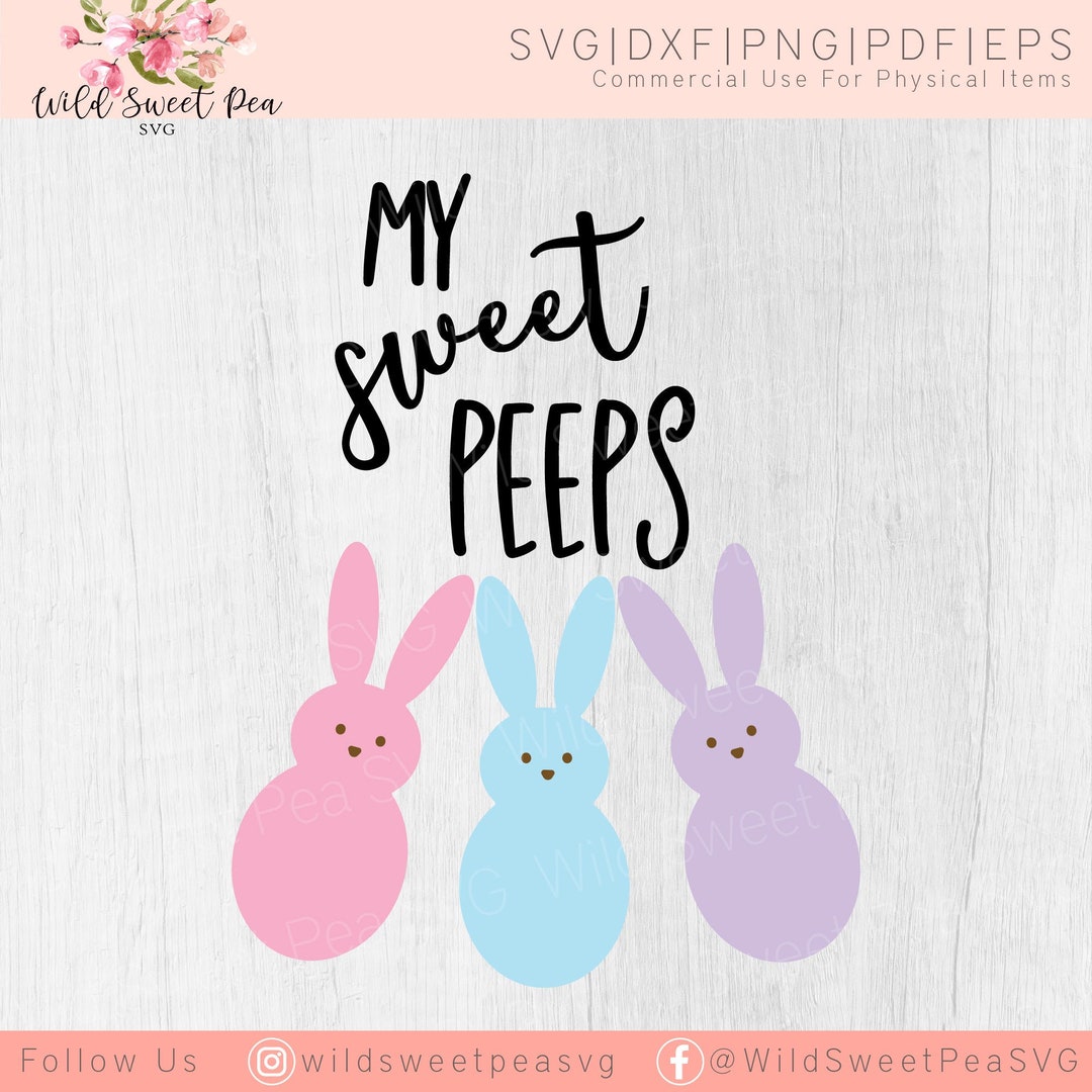 My Sweet Peeps Svg, Easter Svg, Bunny Peeps Cut File, Easter Cut File ...