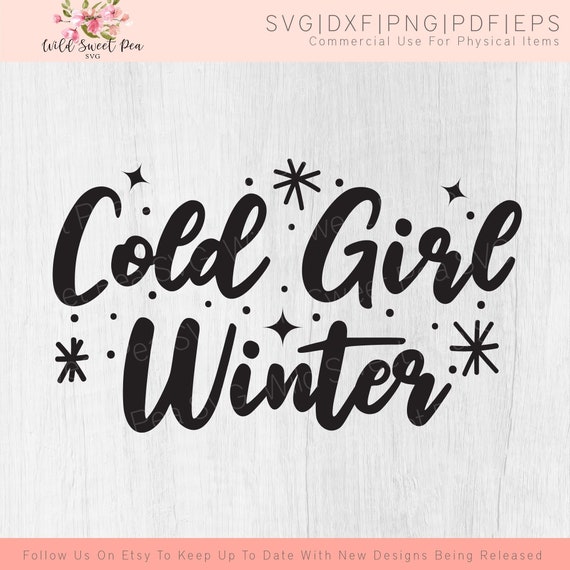 Cold Girl Winter Svg Always Cold Svg Funny Winter Svg | Etsy