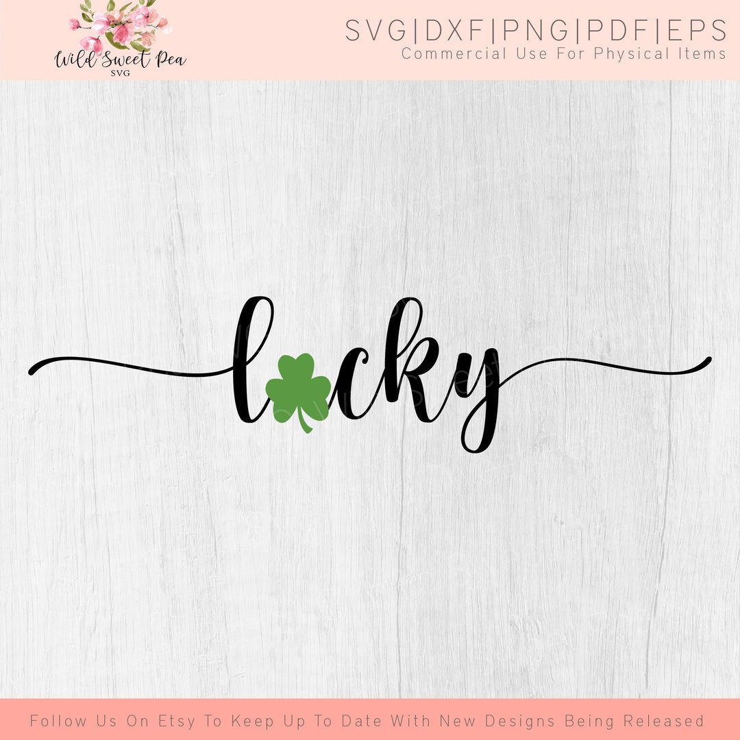 Lucky Shamrock Svg, St. Patricks Day Svg, Irish Svg, Lucky Svg ...