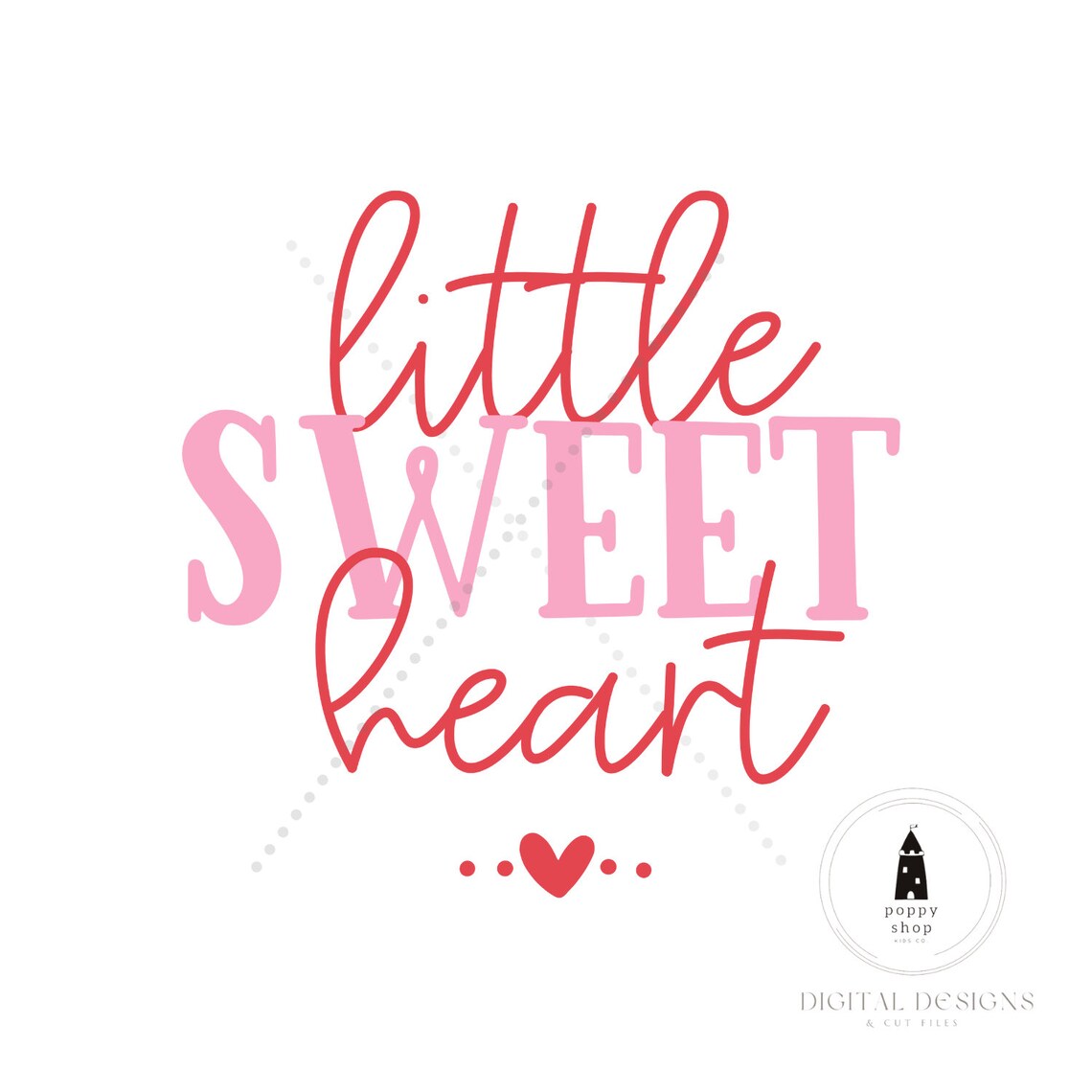 Little Sweet Heart SVG | Valentine's Toddler + Baby Svg | Valentines ...
